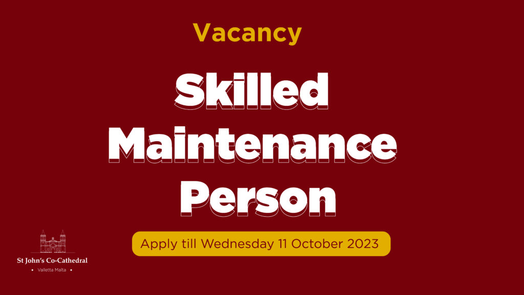 Vacancy | Skilled Maintenance Person - St John's Co-Cathedral